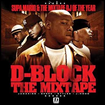 D-Block The Mixtape Mixtape Hosted by Supa Mario