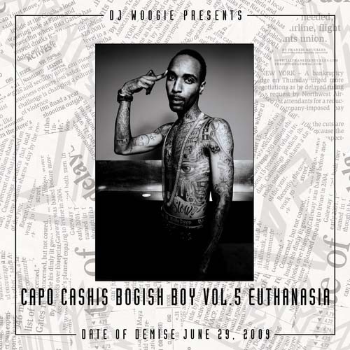 Cashis - Bogish Boy 5 Mixtape Hosted by DJ Woogie